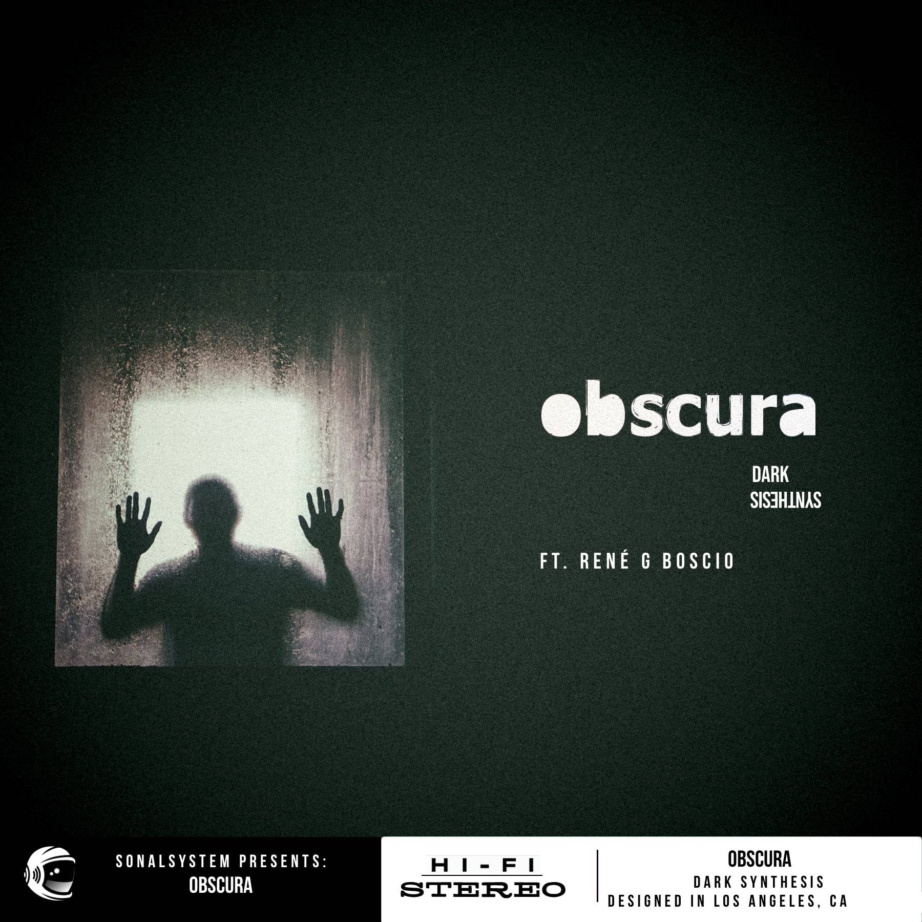 Sample Pack - Obscura Dark Synthesis by René G Boscio | SonalSystem LLC